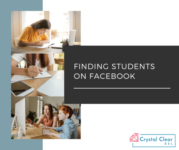 How to Find ESL Students Using Facebook Organic Marketing - Crystal ...